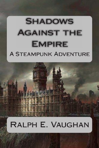 Publication: Shadows Against the Empire: An Interplanetary Steampunk ...