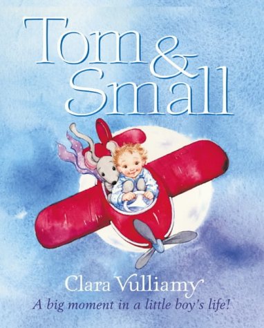 Tom and Small: Vulliamy, Clara: 9780007137879: Amazon.com: Books