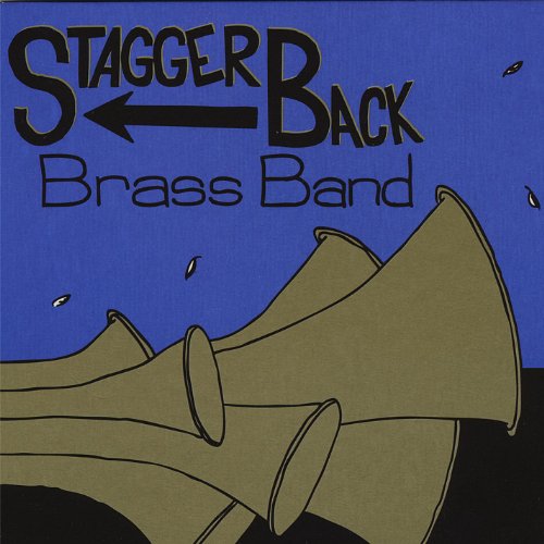 Amazon.com: Stagger Back Brass Band : Stagger Back Brass Band: Digital ...