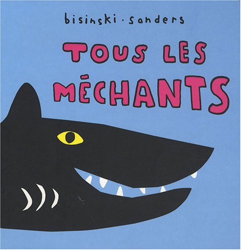 tous les mechants : Sanders Alex: Amazon.fr: Livres