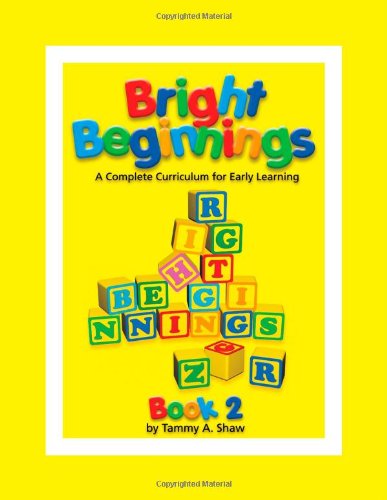 Bright Beginnings, Books 1 and 2, (2 Volume Set): Shaw, Tammy ...