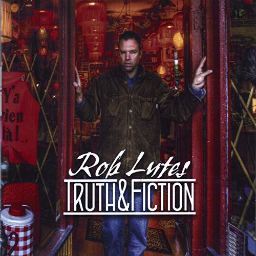 Play Truth & Fiction by Rob Lutes on Amazon Music