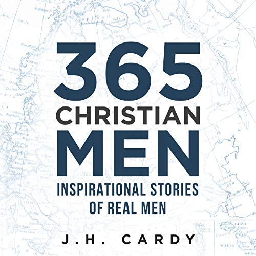 Amazon.com: 365 Christian Men: Inspirational Stories of Real Men ...