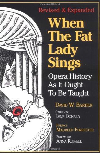 Amazon | When the Fat Lady Sings: Opera History as it Ought to be ...