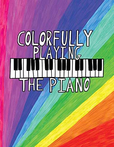 Amazon.com: Colorfully Playing the Piano eBook : Fisher, Jodi: Kindle Store