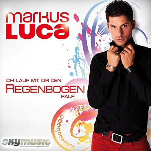 Spiele Ich Lauf Mit Dir Den Regenbogen Rauf von Markus Luca auf Amazon ...