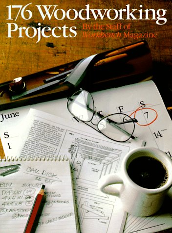 176 Woodworking Projects: Workbench Magazine Staff: 9780806965284 ...