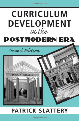 Amazon | Curriculum Development in the Postmodern Era: Teaching and Learning in an Age of ...