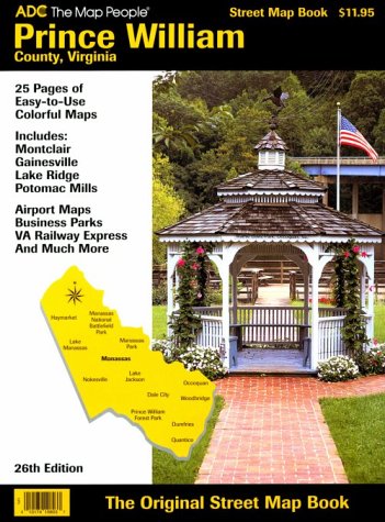 Adc's Street Atlas of Prince William County: Virginia (PRINCE WILLIAM ...