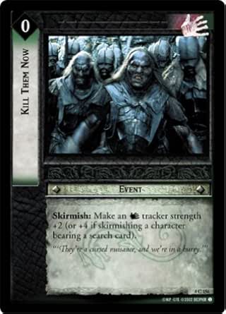 Amazon.com: LOTR TCG TTT TWO TOWERS FOIL KILL THEM NOW 4C156 ...