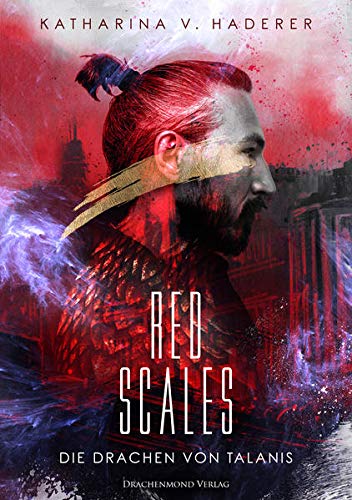 Red Scales: Die Drachen von Talanis: Amazon.co.uk: Haderer, Katharina V ...