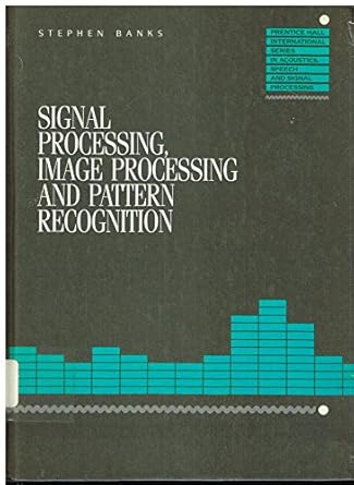Signal Processing, Image Processing and Pattern Recognition (Prentice ...