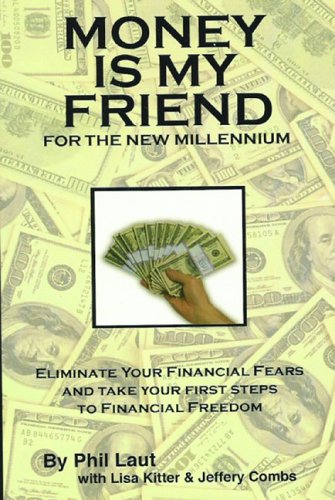 Amazon.com: Money Is My Friend for the New Millenium: 9780972415101 ...