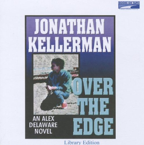 Over the Edge: Jonathan Kellerman, Alexander Adams: 9780736671354: Amazon.com: Books