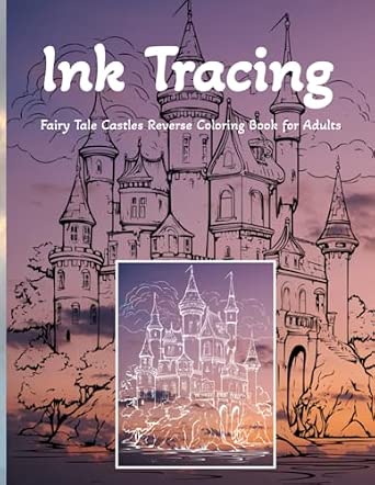 Amazon.com: Ink Tracing Fairy Tale Castles Reverse Coloring Book for ...