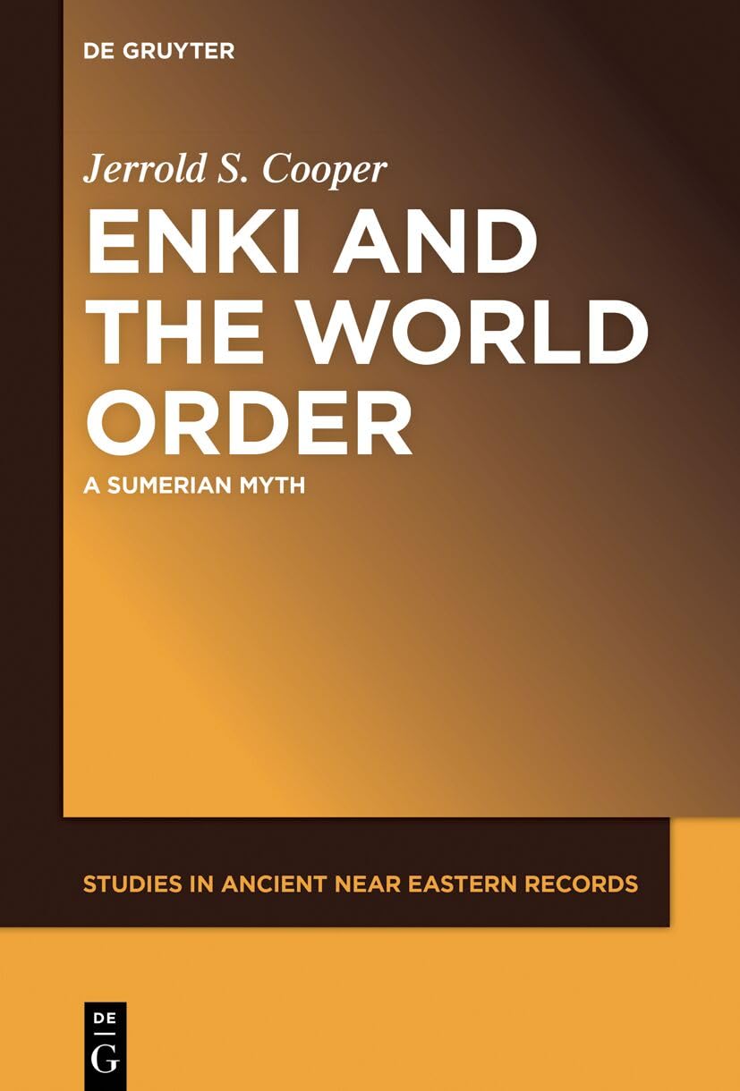 Amazon.com: Enki and the World Order: A Sumerian Myth (Studies in ...