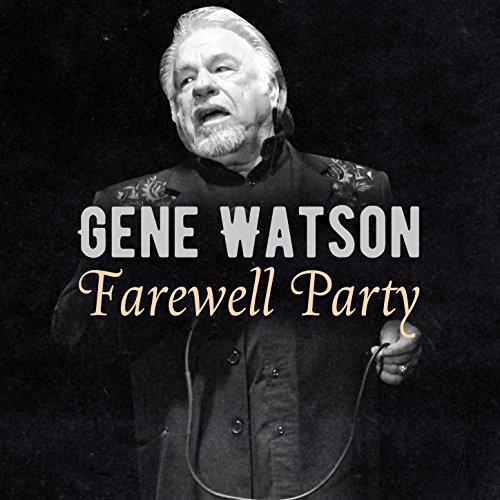 Amazon.com: Farewell Party : Gene Watson: Digital Music
