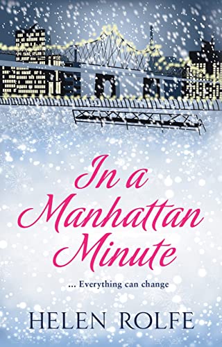 In a Manhattan Minute eBook : Rolfe, Helen: Amazon.co.uk: Kindle Store