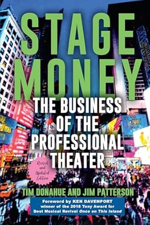 Stage Money: The Business of the Professional Theater: Donahue, Tim ...