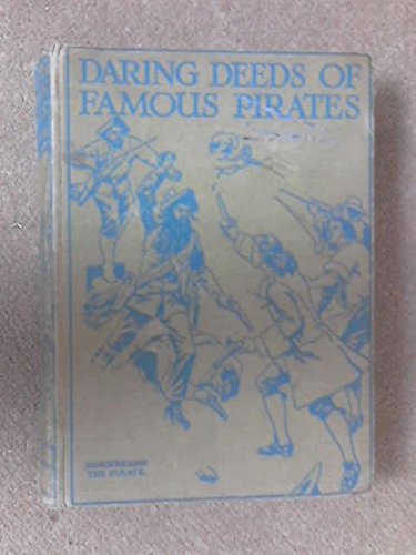 Daring Deeds Of Famous Pirates: Edward Keble Chatterton: Amazon.com: Books