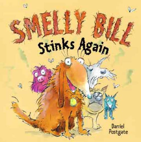 Smelly Bill Stinks Again: Daniel Postgate: 9781845392291: Amazon.com: Books
