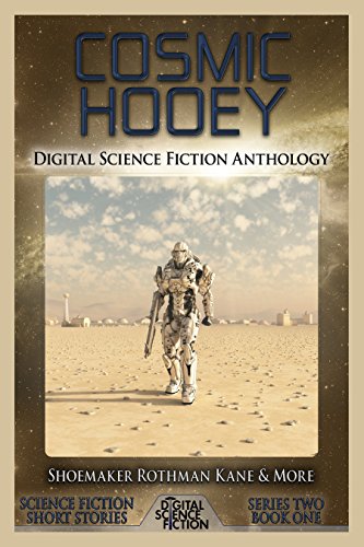 Cosmic Hooey: Digital Science Fiction Anthology (Digital Science ...