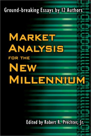 Market Analysis for the New Millennium: Prechter, Robert R., Jr ...