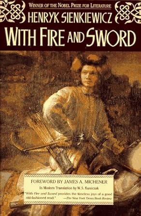 With Fire and Sword: Sienkiewicz, Henryk, Kuniczak, W. S ...