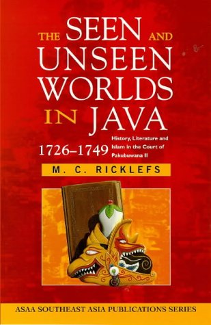 The Seen And Unseen Worlds In Java, 1726 1749: History, Literature, And ...