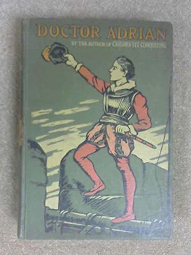 Doctor Adrian, A Story of Old Holland: Amazon.co.uk: Alcock, Deborah: Books