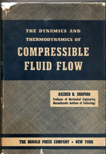 The Dynamics and Thermodynamics of Compressible Fluid Flow (Volume 2 ...