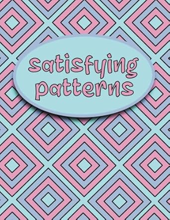 Amazon.com: Satisfying Patterns Coloring Book: Super Satisfying and ...