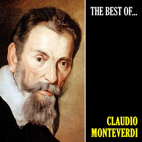 Amazon.com: The Best of Monteverdi (Remastered) : Claudio Monteverdi ...