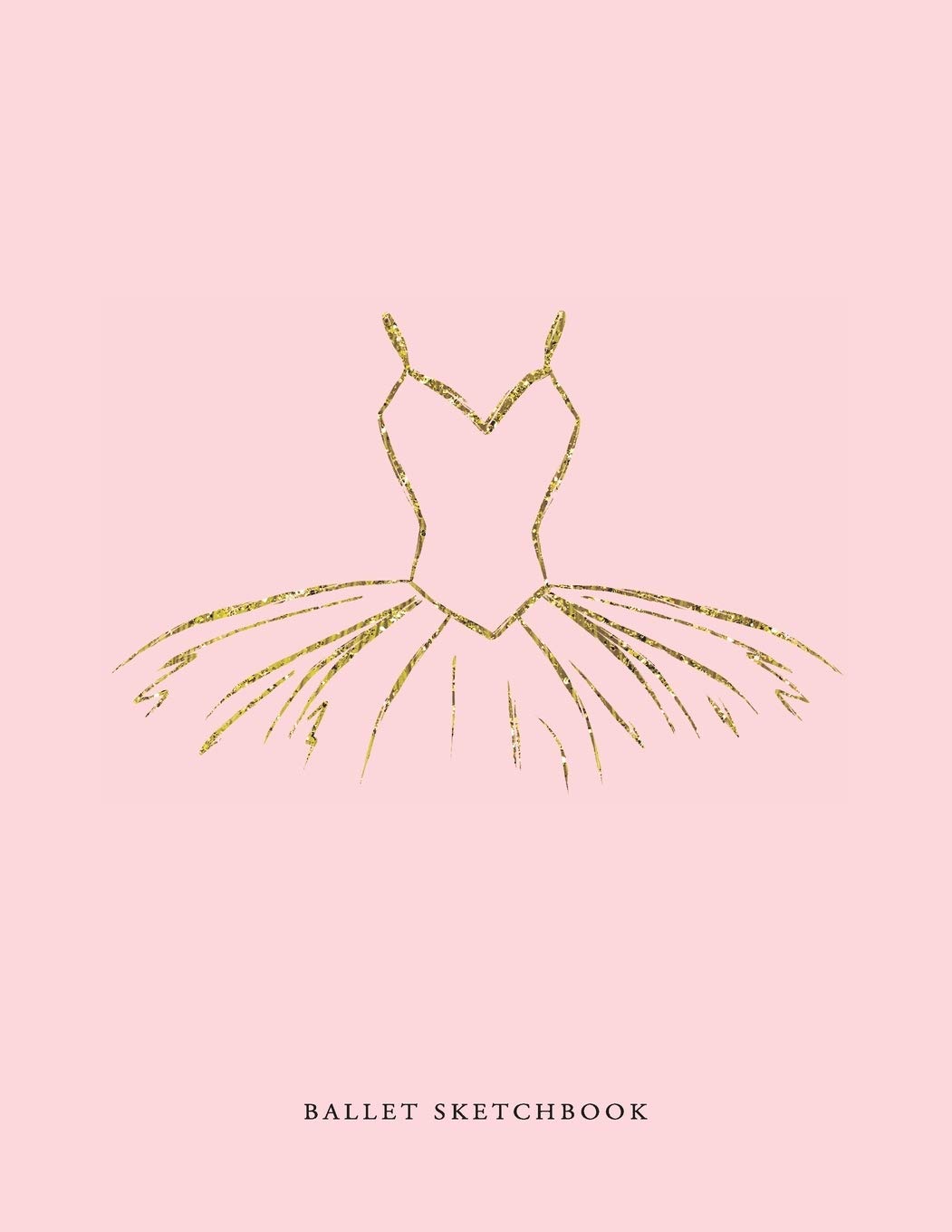 Ballet Sketchbook: Blank Notebook for Ballerina Dance Enthusiasts ...