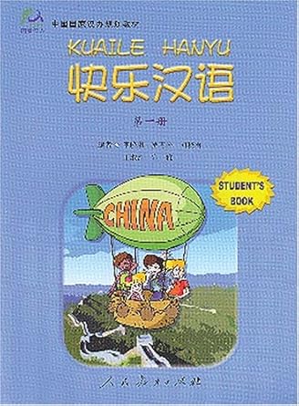 Happy Chinese (Kuaile Hanyu) 1: Student's Book (English and Chinese ...