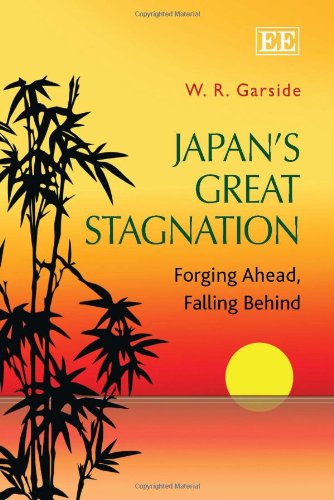 Japan s Great Stagnation: Forging Ahead, Falling Behind: Garside, W. R ...