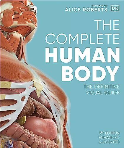The Complete Human Body: The Definitive Visual Guide eBook : Roberts ...