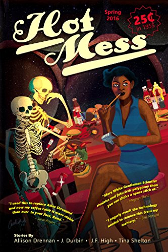 Hot Mess: Spring 2016 eBook : Shelton,Tina, High,J. F., Durbin,J ...