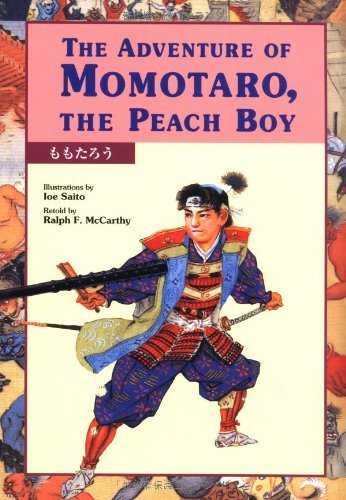 Adventures of Momotaro, the Peach Boy (Kodansha Children's Bilingual ...