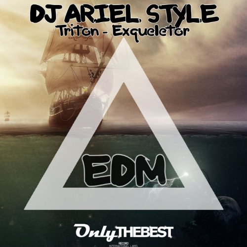 Triton / Exqueletor (EDM) by DJ Ariel Style on Amazon Music - Amazon.com