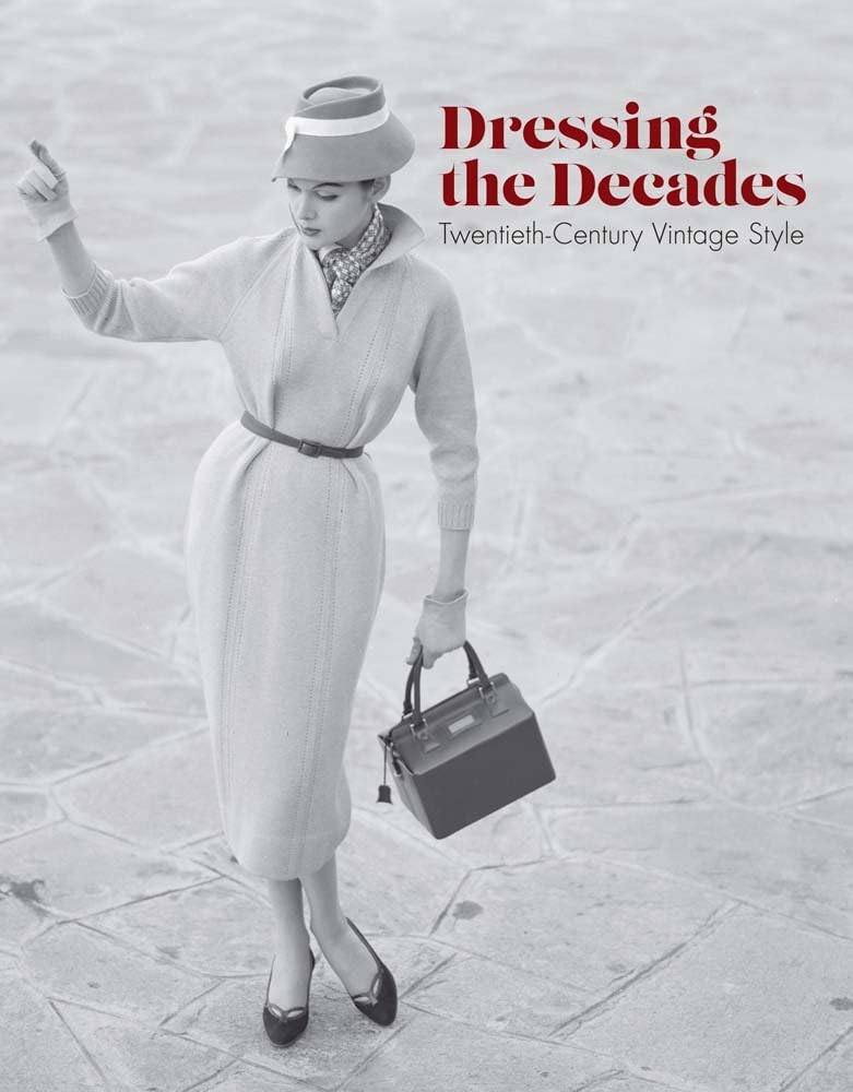 Amazon | Dressing the Decades: Twentieth-Century Vintage Style | Dirix ...