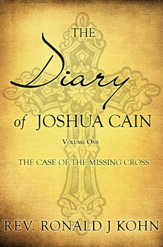 The Diary of Joshua Cain: Volume One eBook : Kohn, Rev. Ronald: Amazon ...