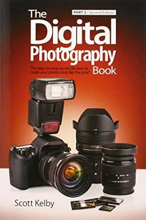Amazon.com: Digital Photography Book, The: Part 1: 9780321934949: Kelby ...