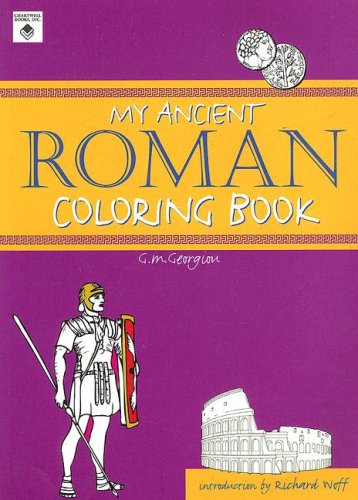 My Ancient Roman Coloring Book (Ancient Coloring Books): Dempsey, Colin ...