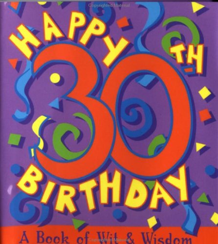 Happy 30th Birthday!: A Book Of Wit And Wisdom: GIFT BOOKS LITTLE ...