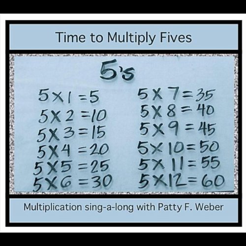Amazon Music - Patty F. WeberのTime to Multiply Fives - Amazon.co.jp