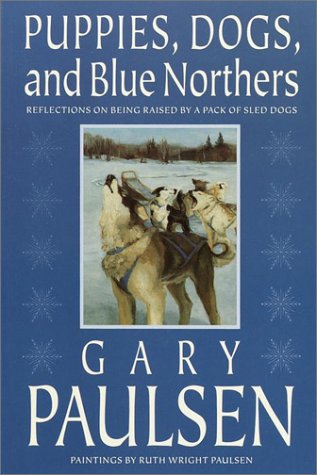 Puppies, Dogs, and Blue Northers: Paulsen, Gary: 9780385325851: Amazon ...