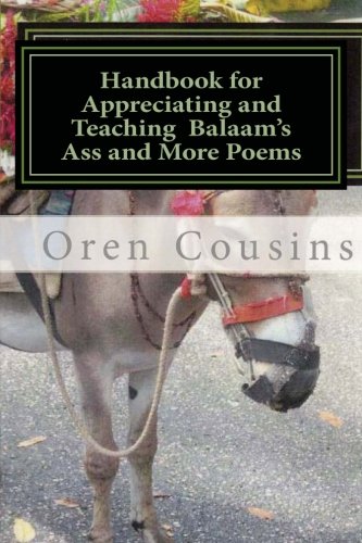 Handbook for Appreciating and Teaching Balaam's Ass and More Poems ...