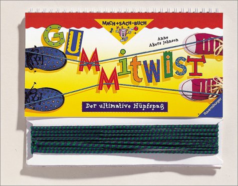 Gummitwist: Der ultimative Hüpfspaß (Mach+Sach-Buch) : Akers Johnson ...