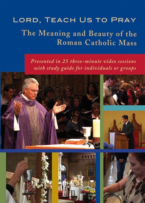 Amazon.com: Lord, Teach Us to Pray: The Meaning and Beauty of the Roman ...